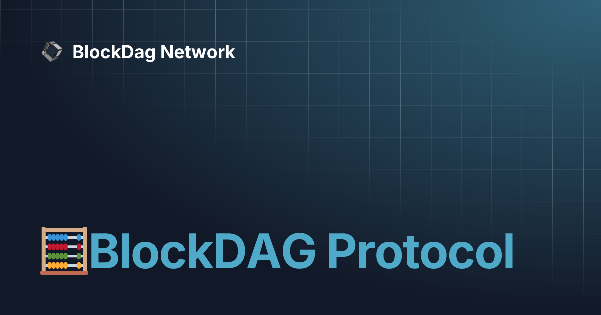 🧮BlockDAG Protocol | BlockDag Network
