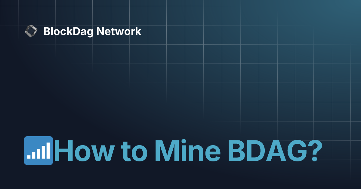📶How to Mine BDAG? | BlockDag Network